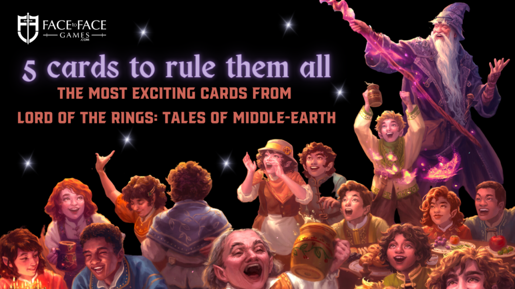 5 Cards to Rule Them All: The Most Exciting Cards in Lord of the Rings ...